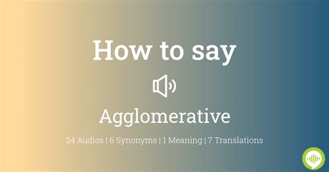 Agglomeration Synonym
