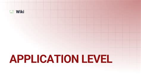 Application Level Wiki