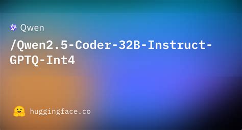 Qwen Qwen2 5 Coder 32B Instruct GPTQ Int4 Hugging Face