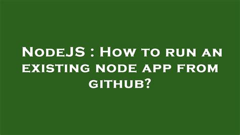 NodeJS How To Run An Existing Node App From Github YouTube