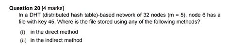 Solved Question 20 4 Marks In A Dht Distributed Hash