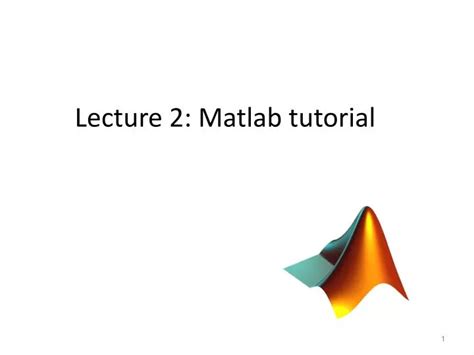 PPT Lecture 2 Matlab Tutorial PowerPoint Presentation Free Download ID 5566180