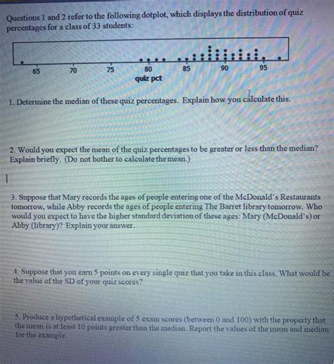 solved questions 1 and 2 refer to the following dotplot