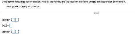 Solved Consider The Following Position Function Find A Chegg