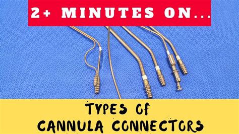 What Are The Cannula Connector Types Just Give Me Minutes YouTube
