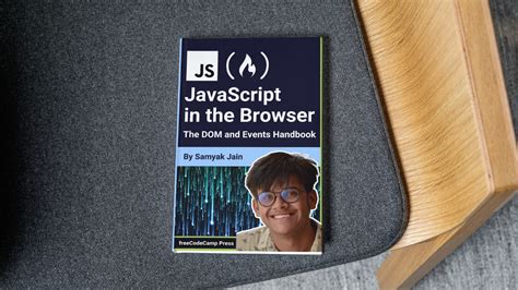 Javascript In The Browser How The Document Object Model Dom And