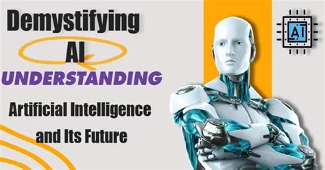 demystifying artificial intelligence exploring the present and future