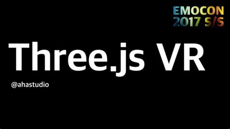 Three Js Vr Ppt