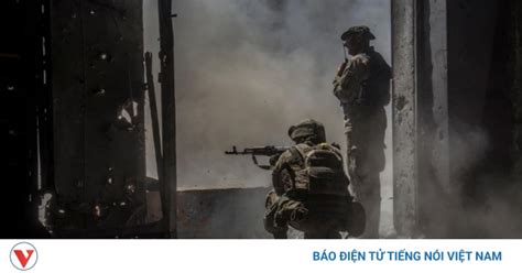 Diễn biến chính tình hình chiến sự Nga - Ukraine ngày 23/6