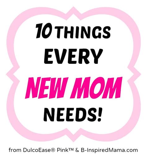 New Mother Needs [sponsored By Dulcoeasepink] • B Inspired Mama