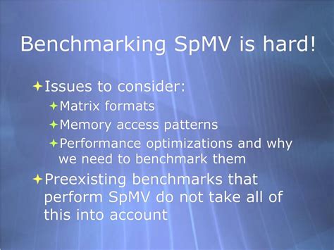 Ppt Benchmarking Sparse Matrix Vector Multiply In 5 Minutes Powerpoint Presentation Id 6624432
