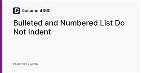 Bulleted And Numbered List Do Not Indent Voters Document360