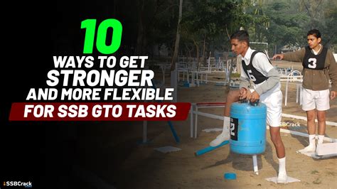 10 Ways To Get Stronger And More Flexible For SSB GTO Tasks
