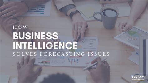 how business intelligence solves forecasting issues