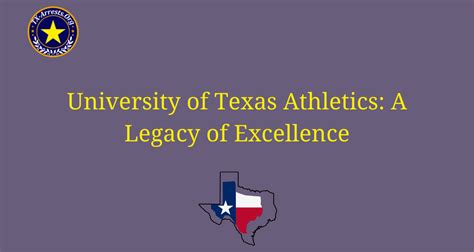 University Of Texas Athletics A Legacy Of Excellence