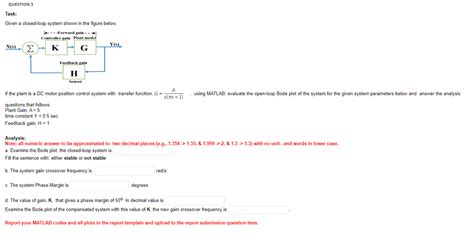 Solved Task Given A Closed Loop System Shown In The Fi