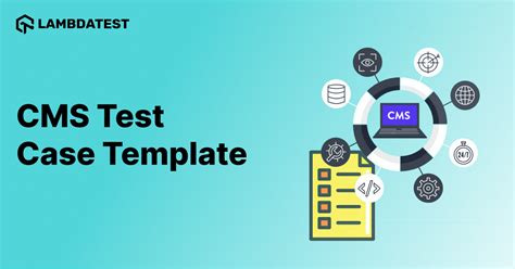 a comprehensive guide to cms test cases