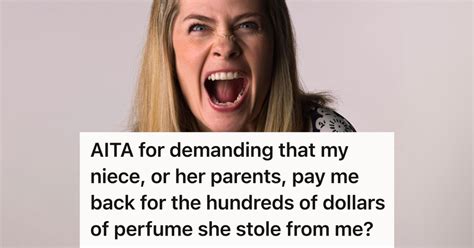 Teen Steals From Her Aunts Valuable Perfume Collection So Aunt