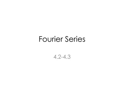 PPT Fourier Series PowerPoint Presentation Free Download ID