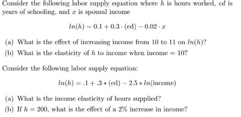 Solved Consider The Following Labor Supply Equation Where H