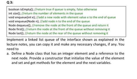 Solved Q3 Boolean Isempty Return True If Queue Is
