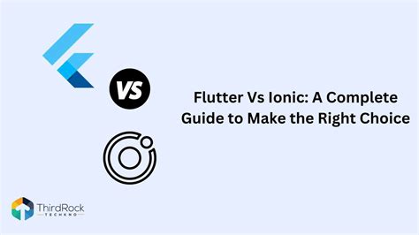 Flutter Vs Ionic A Complete Guide To Make The Right Choice Rflutterdev