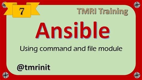 Ansible 07 Ansible Modules Using Command And File Module Youtube