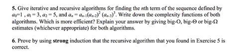Solved 5 Give Iterative And Recursive Algorithms For