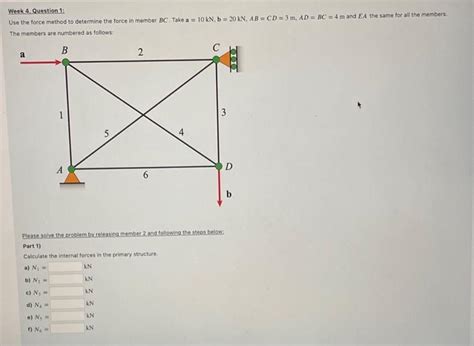 solved week 4 question 1 use the force method to determine