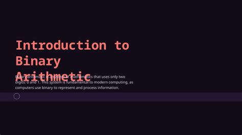 Introduction To Binary Arithmetic By Prince Singh Roll No 24pptx