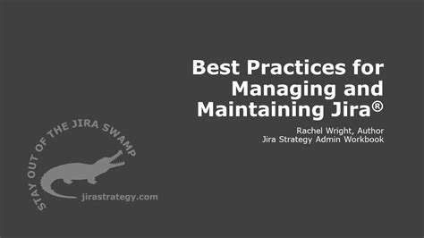 Best Practices For Managing And Maintaining Your Jira Application In Atlanta Strategy For Jira