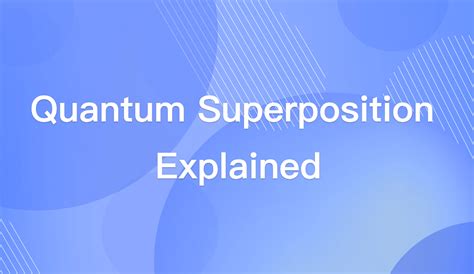 Quantum Superposition Explained How Qubits And Schrödingers Cat Work