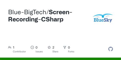 github blue bigtech screen recording csharp