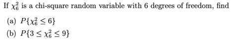 Solved If xã is a chi square random variable with degrees Chegg