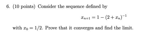 Solved (10 ﻿points) ﻿Consider the sequence defined | Chegg.com