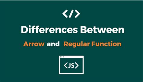 Differences Between Arrow Function And Regular Function In Javascript