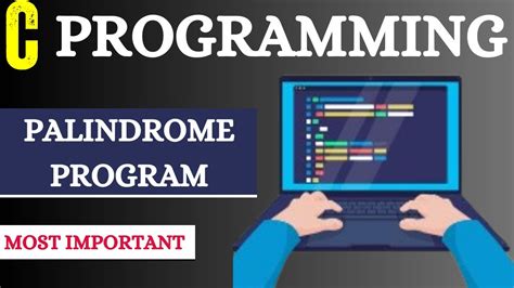 l 21 palindrome number program in c language youtube