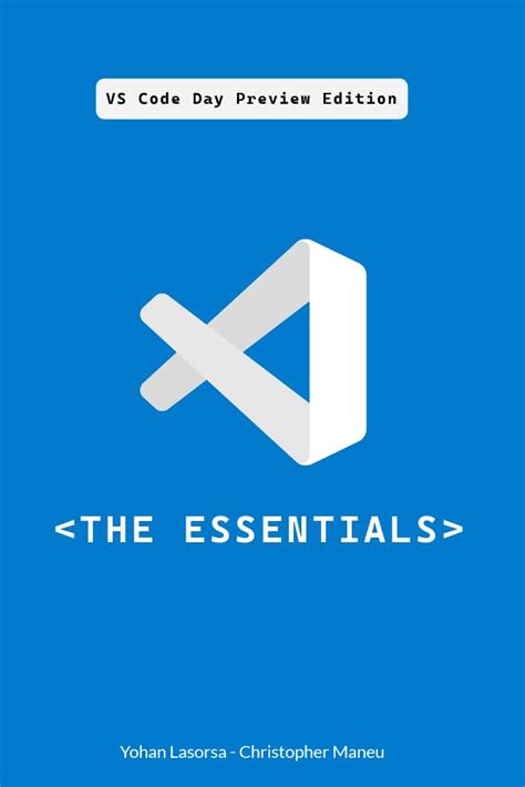 Amazon.com: Visual Studio Code - The Essentials: VS Code Day Preview Edition eBook : MANEU ...