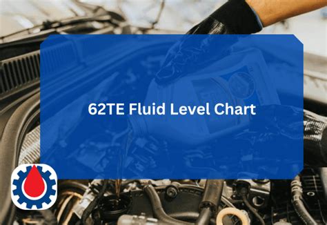 62te Fluid Level Chartcomplete Guide Best Atf For 62te Engine Oil