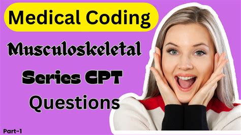 Musculoskeletal System Cpt Questions 2025 Medical Coding
