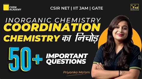 coordination chemistry csir net gate iit jam 50 important questions