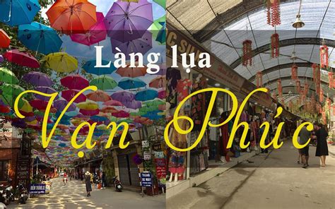Khám Phá Làng Lụa Vạn Phúc điểm Du Lịch Hấp Dẫn Giữa Lòng Hà Nội