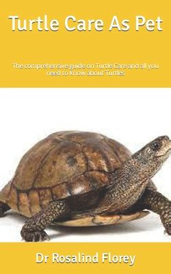 The Ultimate Guide To Turtle Care: A Comprehensive Overview - Turtle Dude World