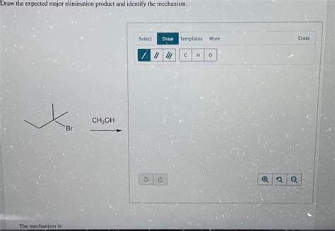 Solved Draw The Expected Major Elimination Product And
