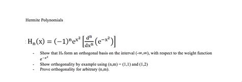 Solved Hermite Polynomials Show That Ha Form An Orthogonal