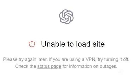 登录chatgpt时出现了unable to load site这样的提示。友友们我该怎么办？ 知乎