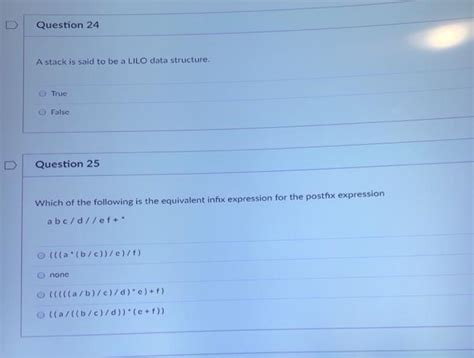 Solved Question 24 A Stack Is Said To Be A Lilo Data