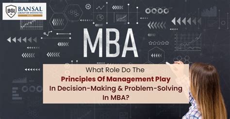 Role Of Principles Of Management Play In Decision Making And Problem