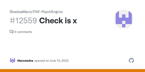 Check Is X · Issue 12559 · Shadowmariofnf Psychengine · Github