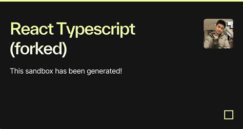 React Typescript Forked Codesandbox
